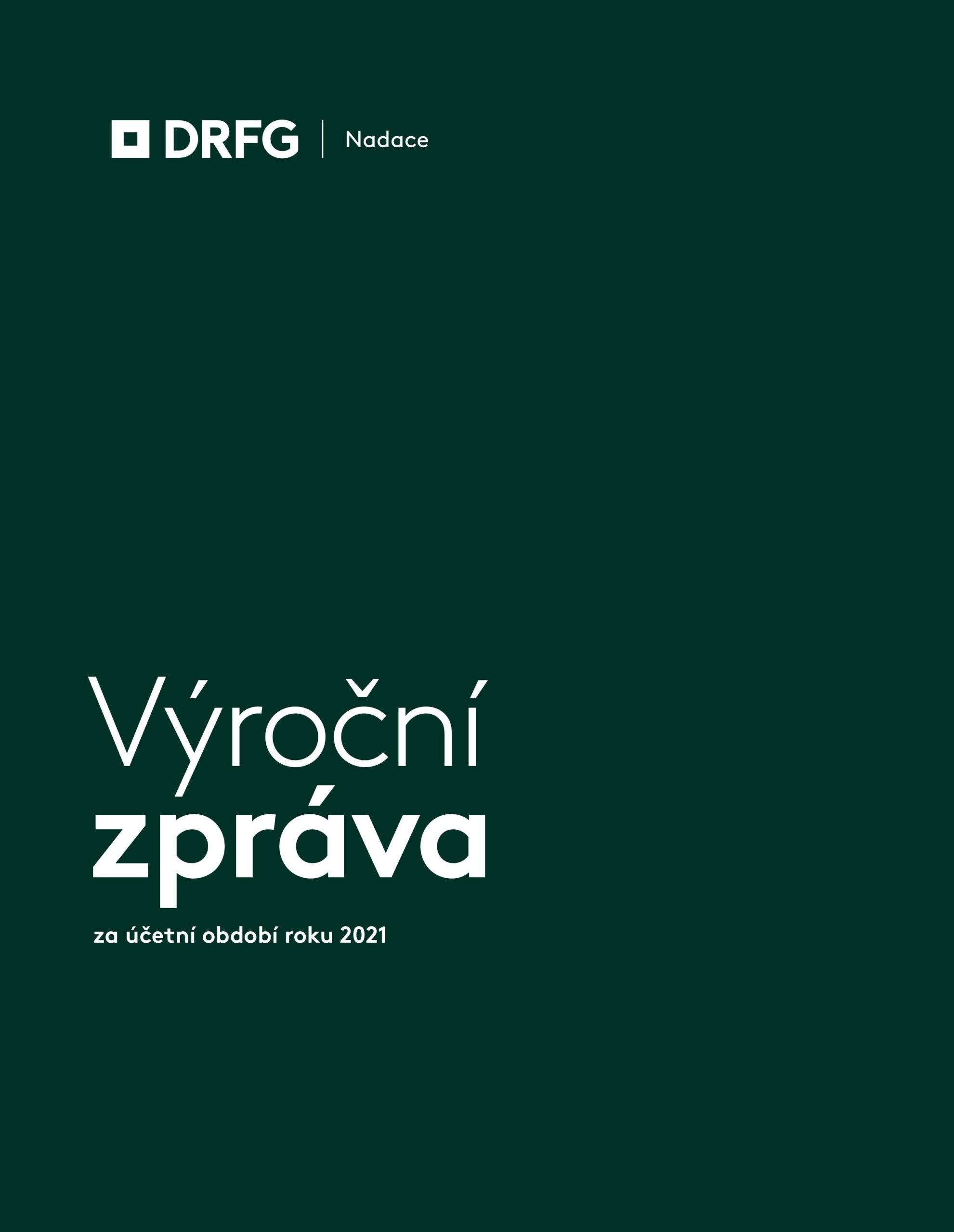 Výroční zpráva Nadace DRFG za rok 2021 - drfg.cz